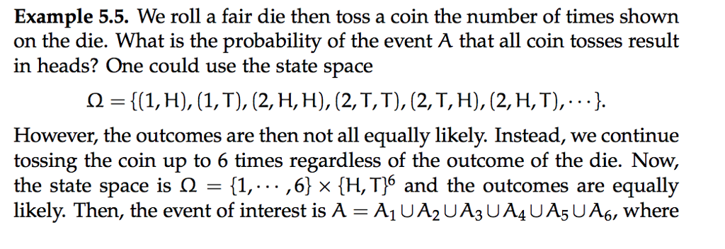 Solved Example 5.5. We roll a fair die then toss a coin the | Chegg.com Solved Example 5.5. We roll a fair die then toss a coin the | Chegg.com