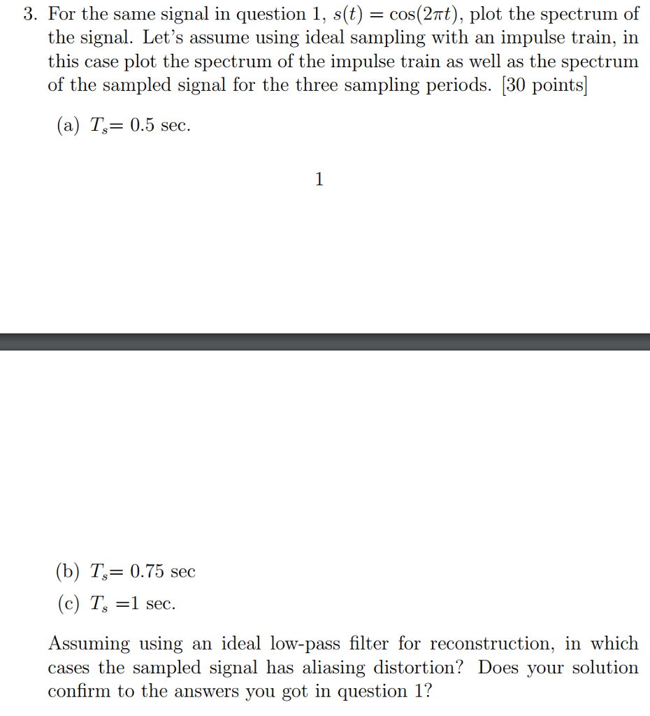 Solved For signal x(t) = 10 cos( 1000t + ) + 20 cos(2000t ) | Chegg.com