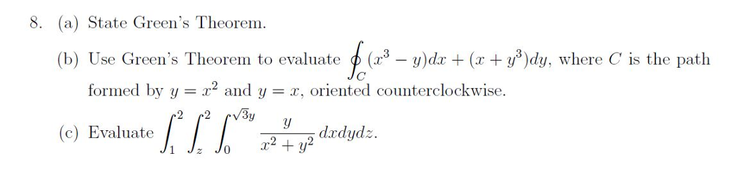 Solved (a) State Green's Theorem. (b) Use Green's Theorem | Chegg.com