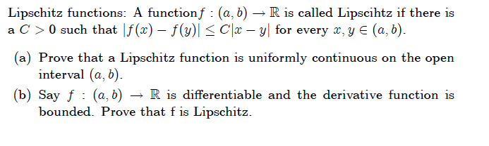 Solved Lipschitz functions: A function f : (a, b) rightarrow | Chegg.com