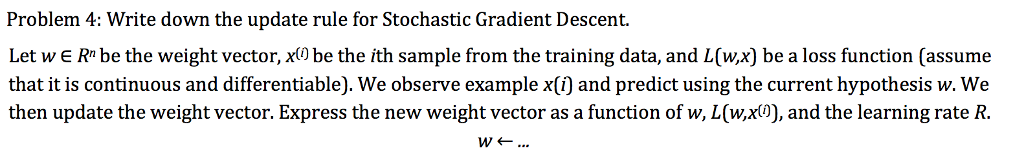 Solved Problem 4: Write down the update rule for Stochastic | Chegg.com