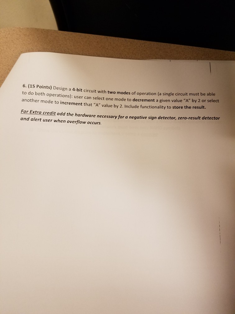 Solved Design a 4-bit circuit with two modes of operation (a | Chegg.com