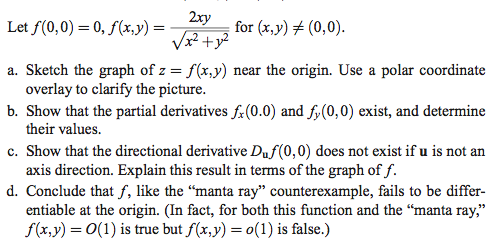 Solved Let f (0 ,0 ) = 0, f(x, y) = 2xy/ x2 + y2 for (x, y) | Chegg.com