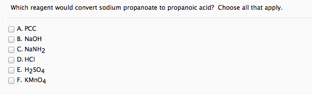 Solved Which reagent would convert sodium propanoate to | Chegg.com