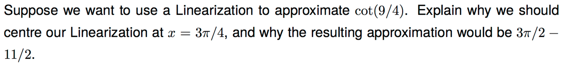 Solved Suppose we want to use a Linearization to approximate | Chegg.com