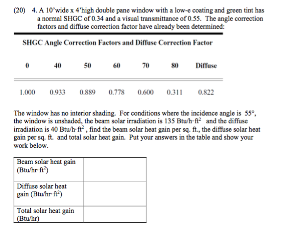 A 10' wide times 4' high double pane window with a | Chegg.com