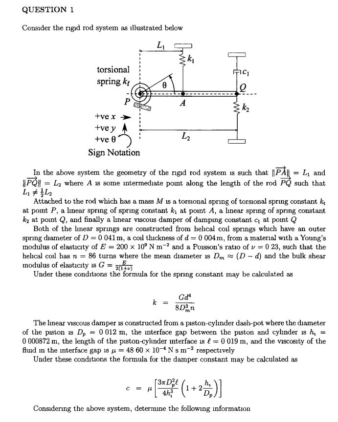 Solved QUESTION 1 Consıder the rigıd rod system as | Chegg.com