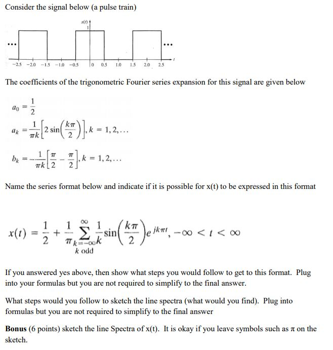 Solved Consider the signal below (a pulse train) x(t) | Chegg.com