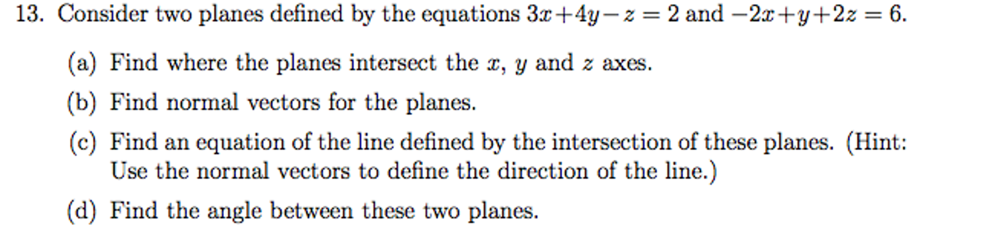 Solved Consider two planes defined by the equations 3x + 4y | Chegg.com
