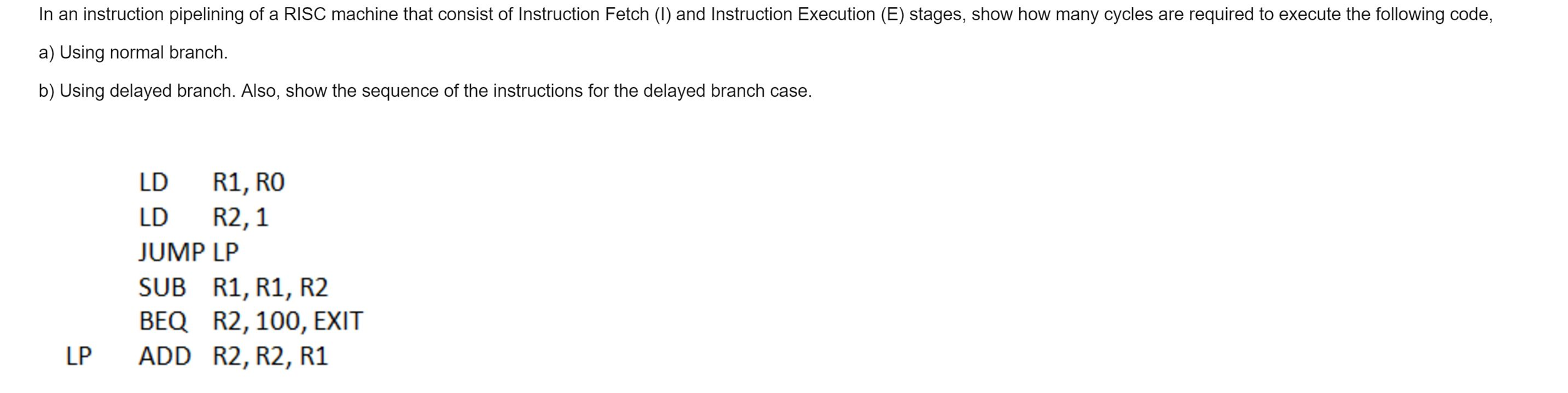 Solved In an instruction pipelining of a RISC machine that | Chegg.com