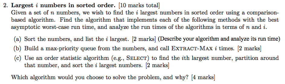 Solved Given a set of n numbers, we wish to find the i | Chegg.com