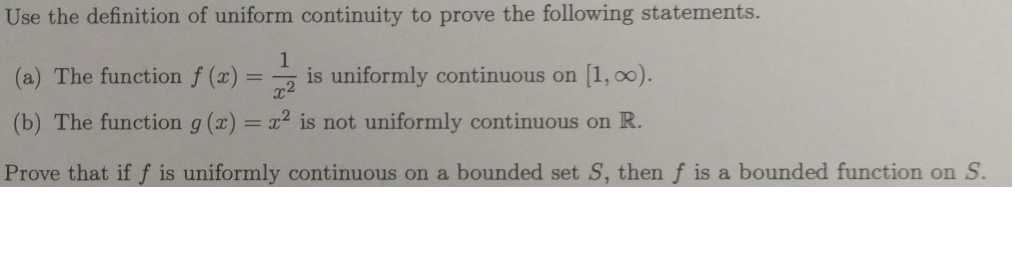 Solved use the definition of uniform continuity to prove the | Chegg.com