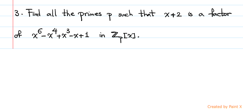 Solved Find all the primes p such that x + 2 is a factor of | Chegg.com