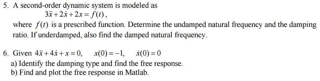 Solved A second-order dynamic system is modeled as 3x + 2x | Chegg.com