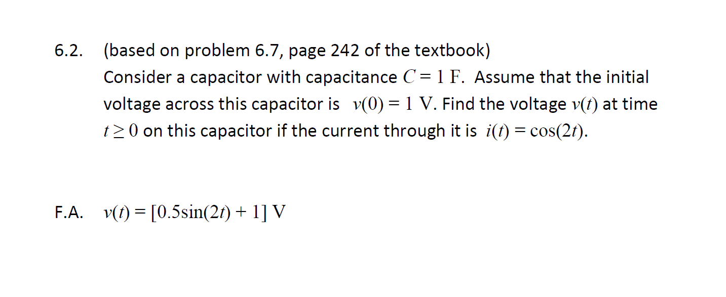 Solved Consider a capacitor with capacitance C = 1 F. Assume | Chegg.com