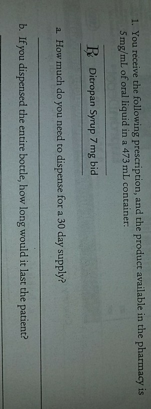 Solved 1. You receive the following prescription, and the | Chegg.com