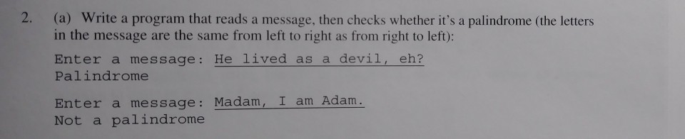 Solved 2. (a) Write a program that reads a message, then | Chegg.com