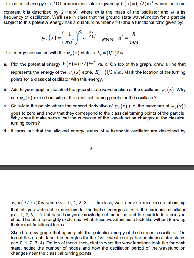 Solved Well See In Class That The Ground State Wavefunction