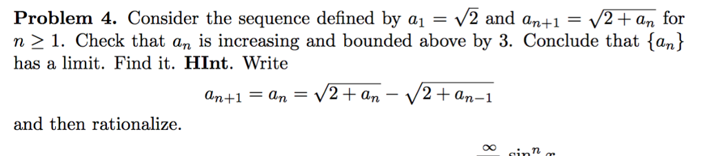 Solved Consider the sequence defined by a_1 = squareroot 2 | Chegg.com
