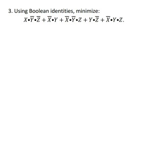 Solved Using Boolean identities, minimize: X middot Y | Chegg.com