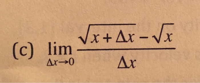 Solved (c) lim Delta x tends to 0 Square root x+Delta x- | Chegg.com