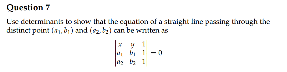 Solved Use determinants to show that the equation of a | Chegg.com
