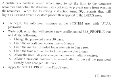 Solved A profile is a database object which used to set the | Chegg.com