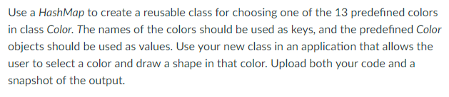 Solved Use A Hashmap To Create A Reusable Class For Choosing 2103