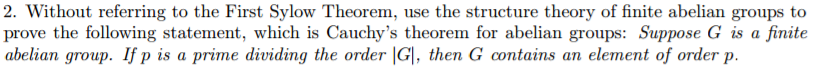 Solved Without referring to the First Sylow Theorem, use the | Chegg.com