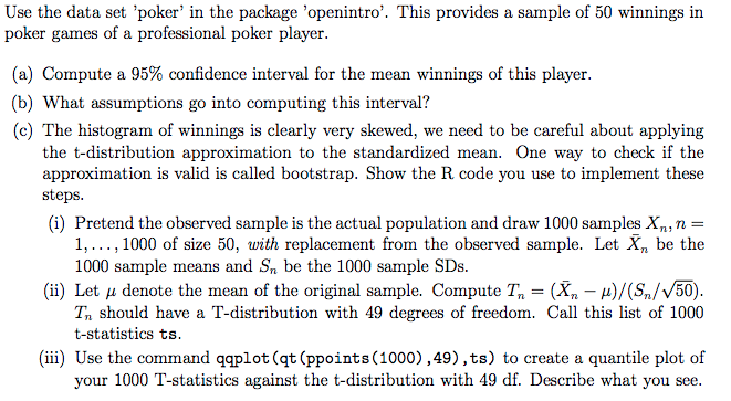 Solved Use the data set 'poker' in the package 'openintro'. | Chegg.com