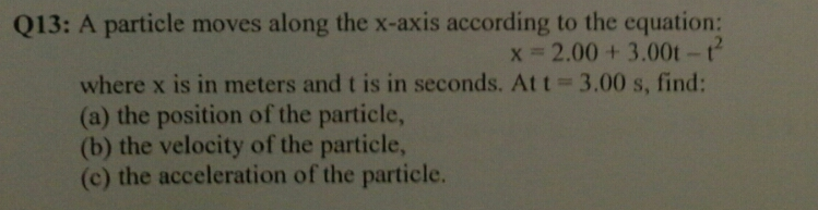 Solved Q13: A particle moves along the x-axis according to | Chegg.com