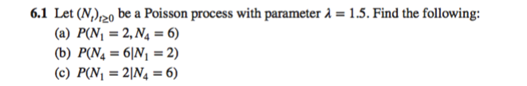 Solved Let (Nt)t?0 be a Poisson process with parameter = | Chegg.com