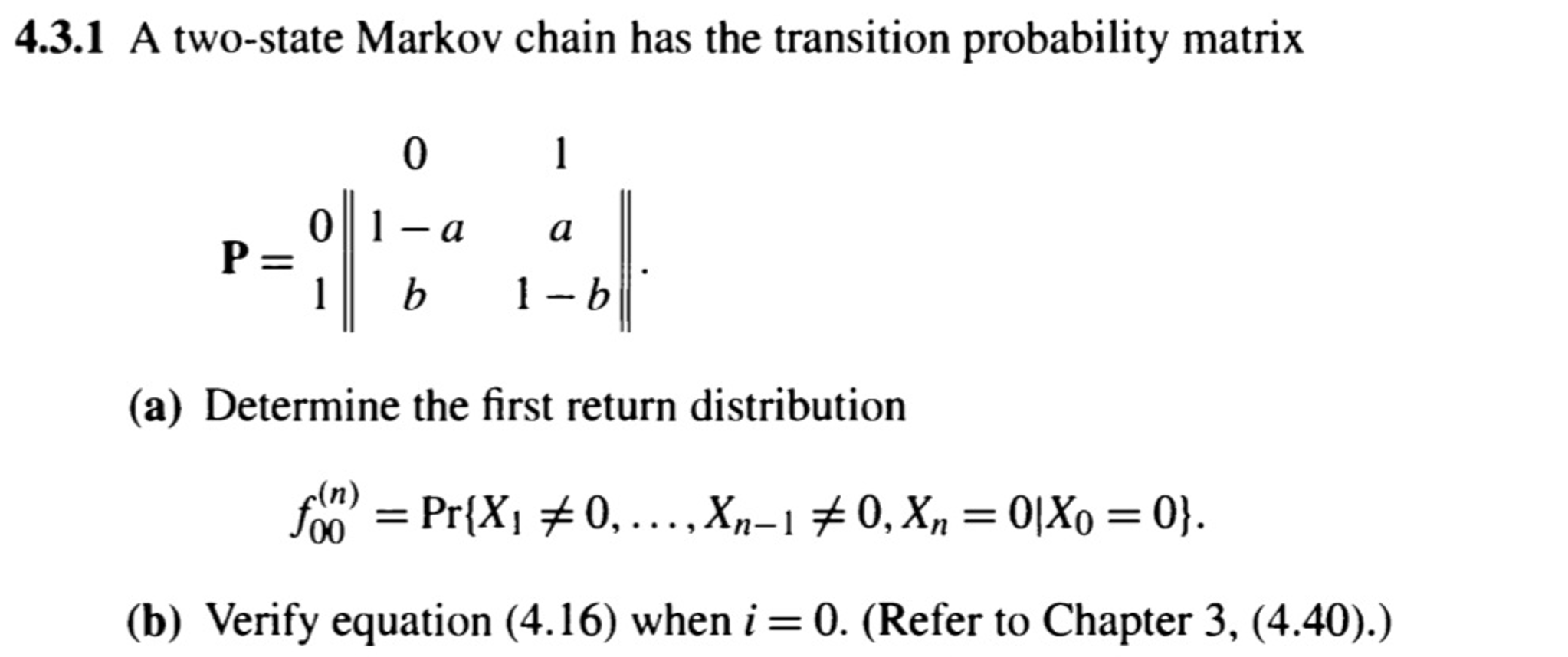 Solved A two-state Markov chain has the transition | Chegg.com