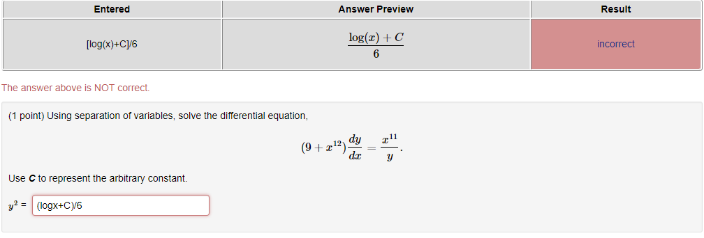 Solved Entered Answer Preview Result log(a) C [log(x)+C1 6 | Chegg.com