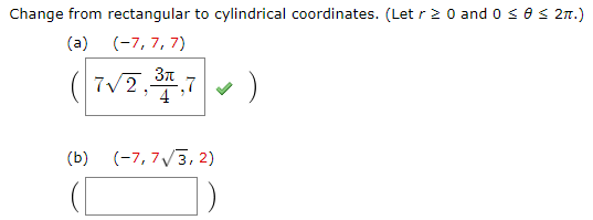 Solved Change from rectangular to cylindrical coordinates. | Chegg.com