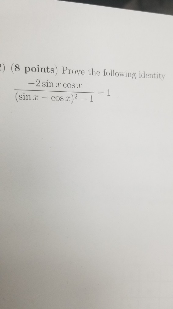 Solved ) (8 points) Prove the following identity -2 sin x | Chegg.com