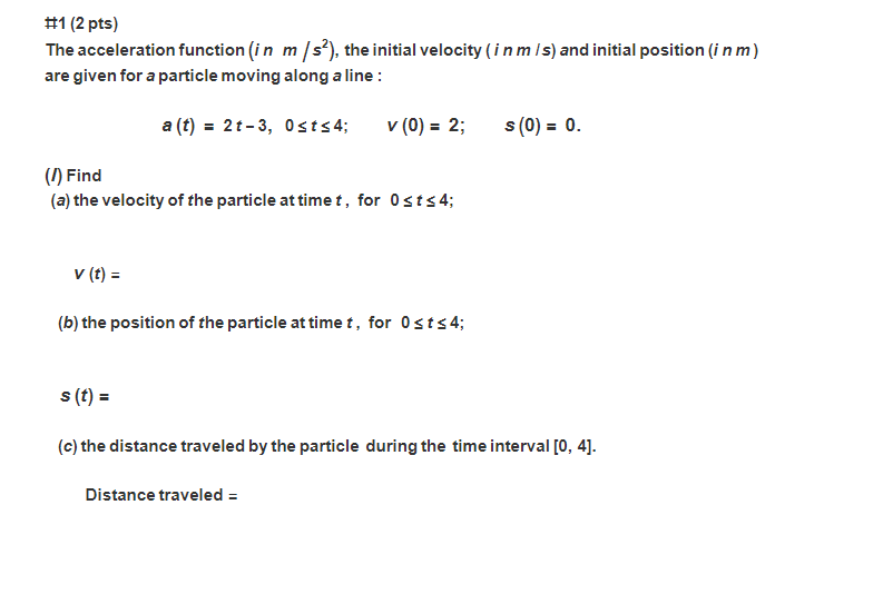 Solved #1 (2 pts) The acceleration function (in m/s2), the | Chegg.com