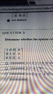 Solved Question 3. Determine whether the system | Chegg.com