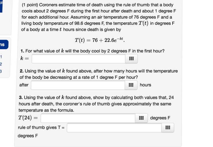 Solved Coroners estimate time of death using the rule of | Chegg.com