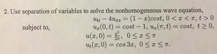 Solved Use separation of variables to solve the | Chegg.com