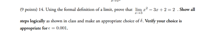 Solved Using the formal definition of a limit, prove that | Chegg.com