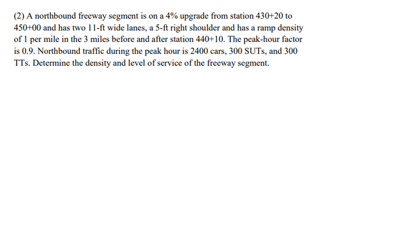 Solved (2) A northbound freeway segment is on a 4% upgrade | Chegg.com