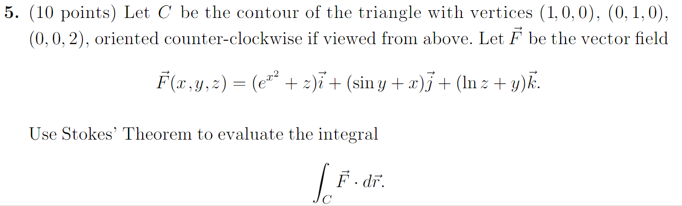 Solved Let C be the contour of the triangle with vertices | Chegg.com