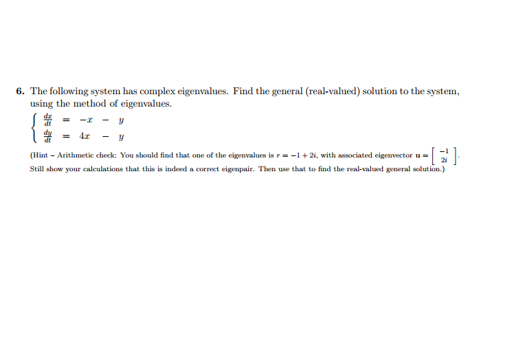 Solved MATH HELP NEEDED ASAP . The following system has | Chegg.com