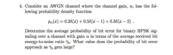 Solved Consider an AWGN channel where the channel gain, | Chegg.com