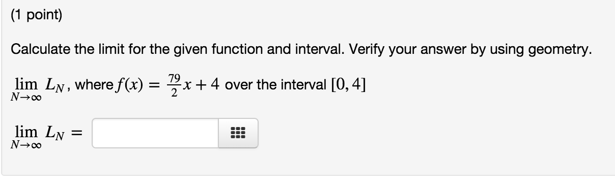 Solved Calculate the limit for the given function and | Chegg.com