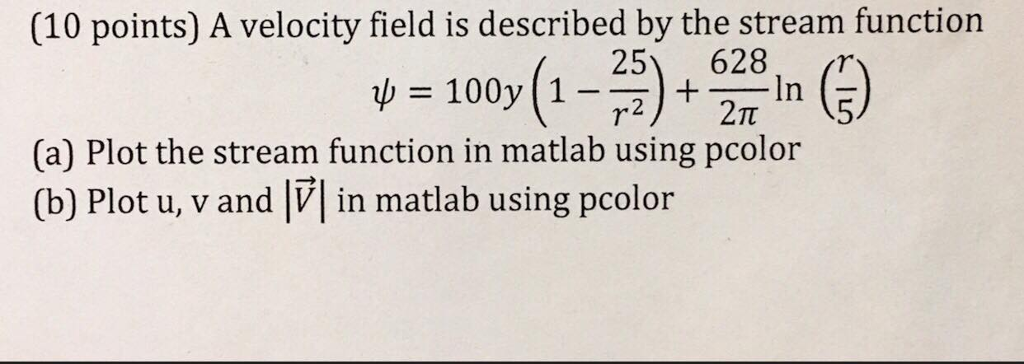 (10 points) A velocity field is described by the | Chegg.com