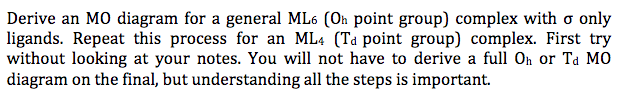 Solved Derive an MO diagram for a general ML6 (Oh point | Chegg.com