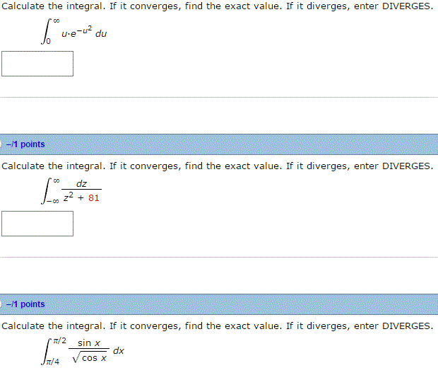 Solved Calculate the integral. If it converges, find the | Chegg.com