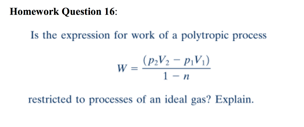 Solved Is the expression for work of a polytropic process W | Chegg.com